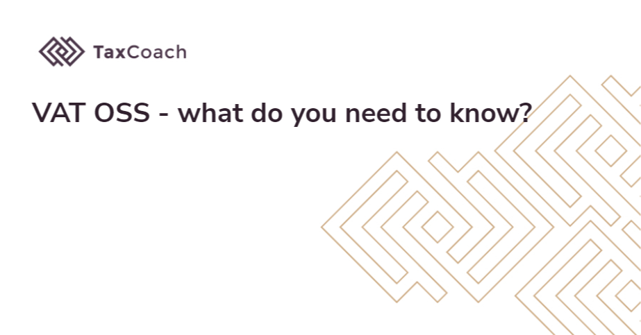 VAT OSS - what do you need to know? - TaxCoach